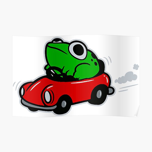 "frog in a car" Poster for Sale by ignalio555 | Redbubble