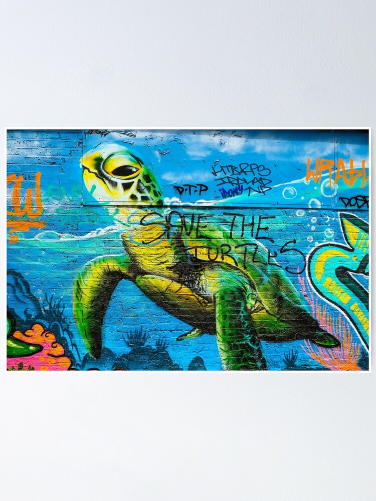 "Save the Turtles Graffiti " Poster for Sale by mysmallworld2 | Redbubble