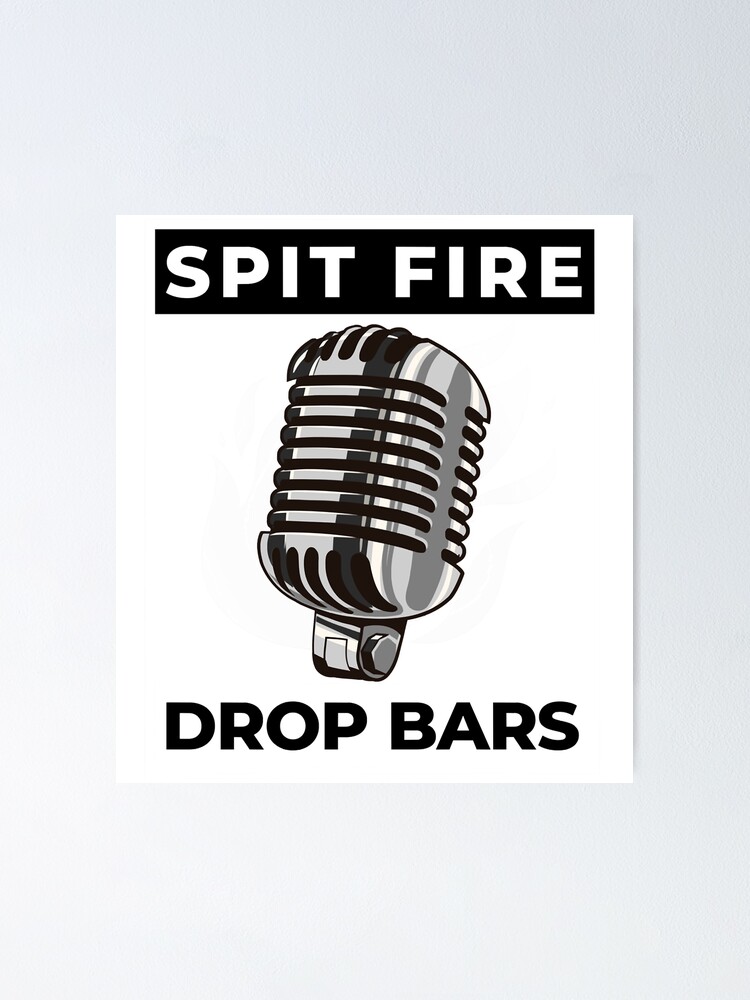 "Music Retro Spit Fire- Drop Bars Hip Hop Cool Graphic Gift" Poster for ...