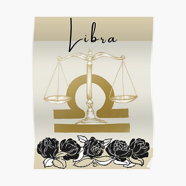 "Libra roses" Poster for Sale by teelashay | Redbubble