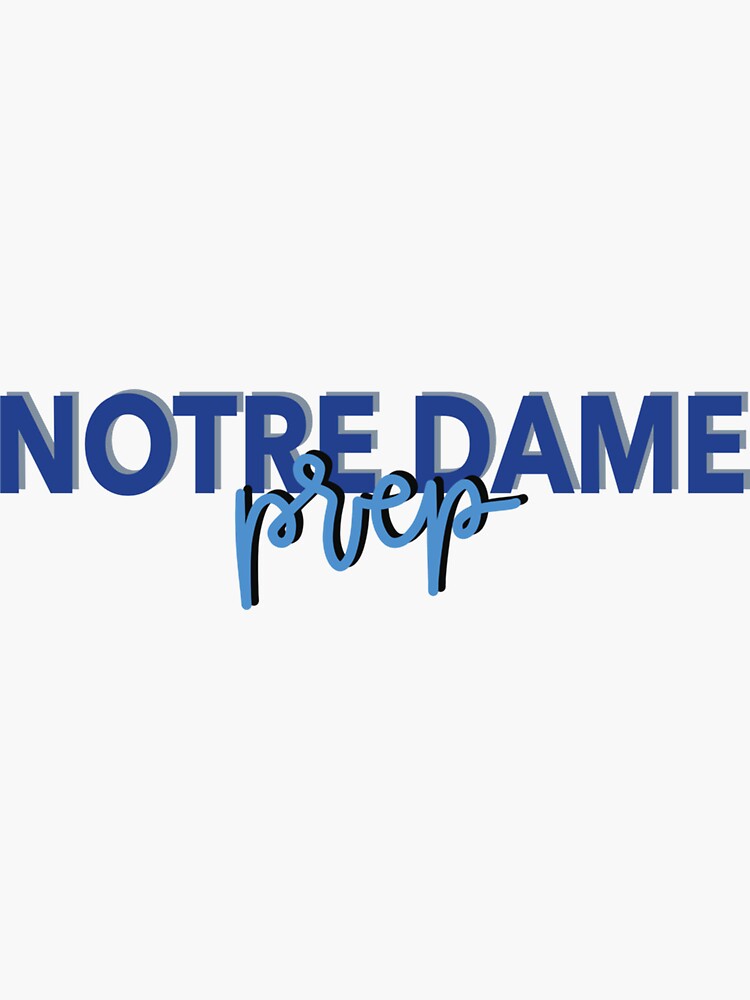 "notre dame prep" Sticker for Sale by HanseyShopz | Redbubble