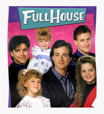 Full House: Posters | Redbubble