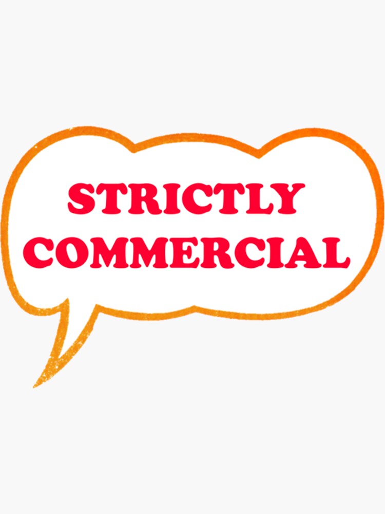 "Strictly Commercial Essential" Sticker for Sale by BuffaloForest ...