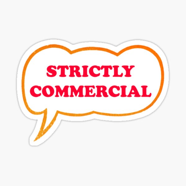 "Strictly Commercial Essential" Sticker for Sale by BuffaloForest ...