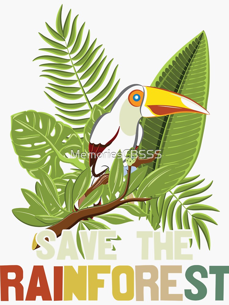 "Save The Rainforest" Sticker for Sale by MemoriesCBSSS | Redbubble