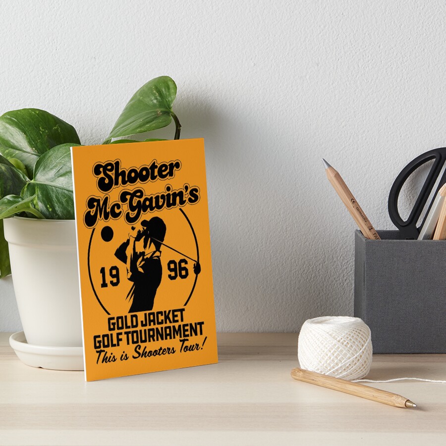 "Shooter McGavin's Gold Jacket Golf Tournament" Art Board Print by ...