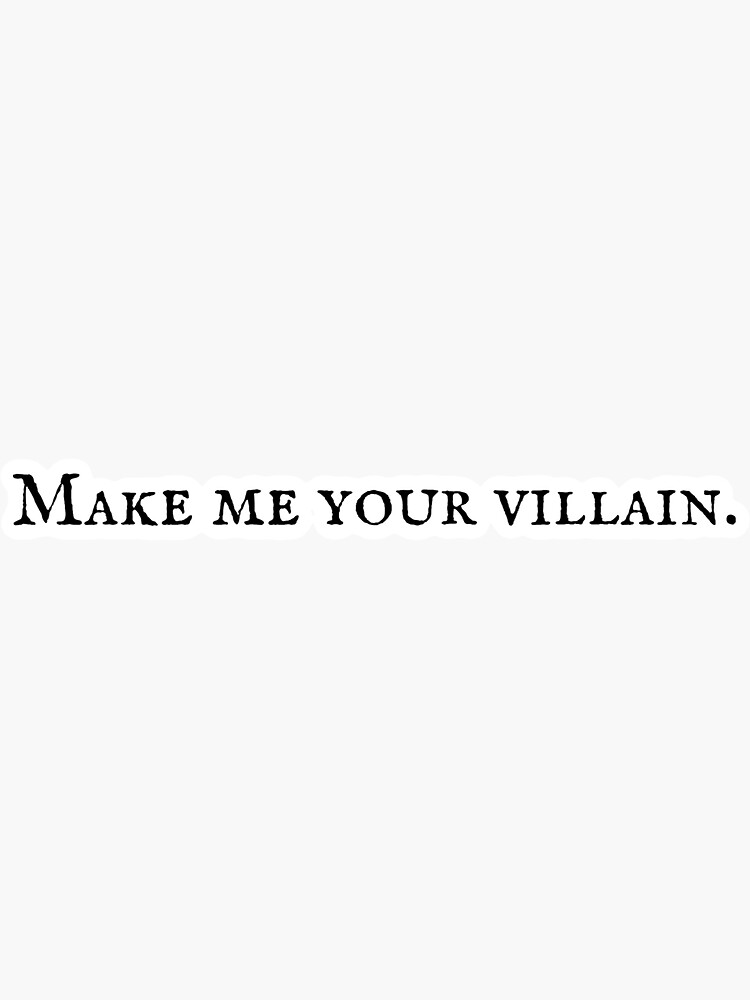 "Darkling Make me your villain quote" Sticker for Sale by reverserogue ...