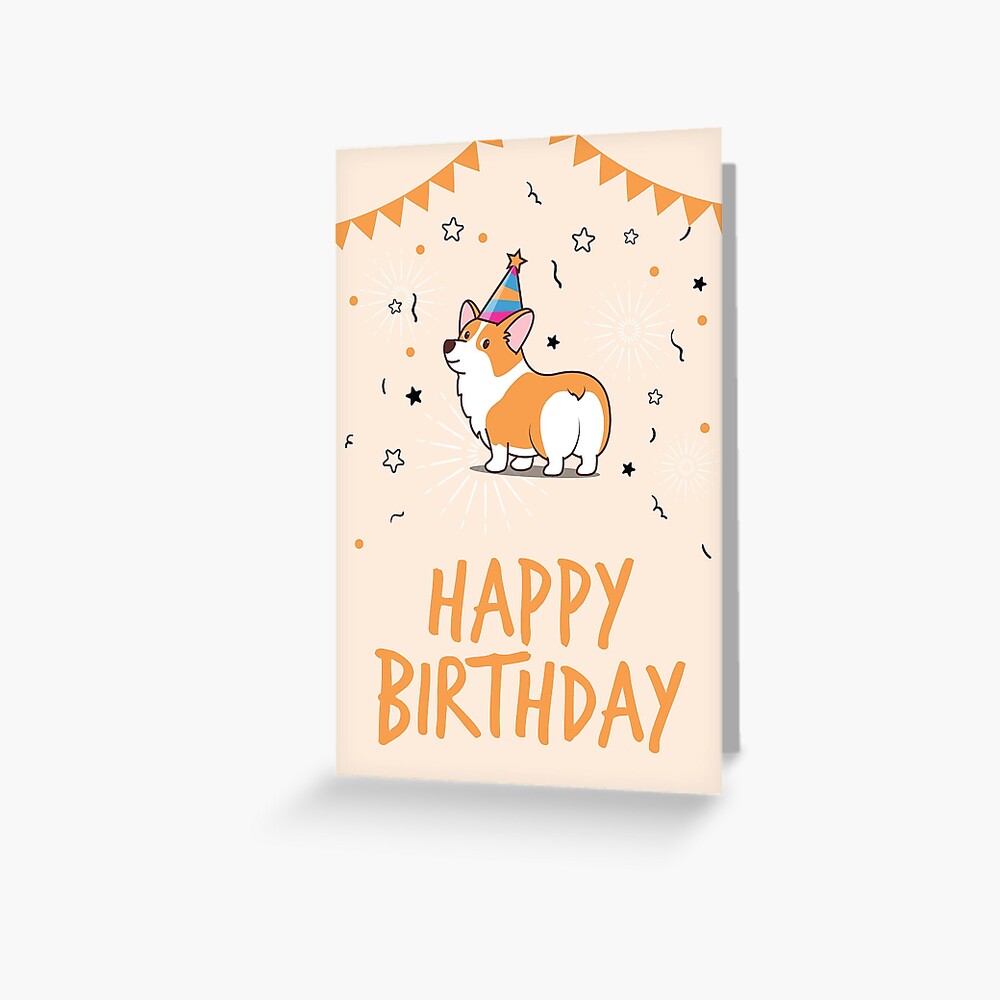 "Corgi Birthday Card" Greeting Card for Sale by kushkushop | Redbubble