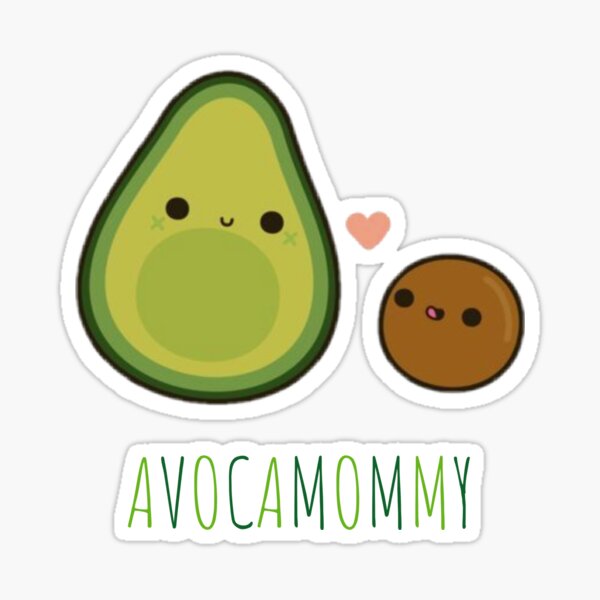 "AVOCAMOMMY, AVOCADO MOMMY" Sticker by JODDesigns | Redbubble