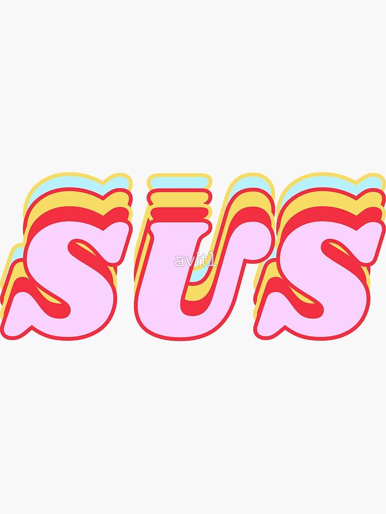 "Sus" Sticker for Sale by avit1 | Redbubble