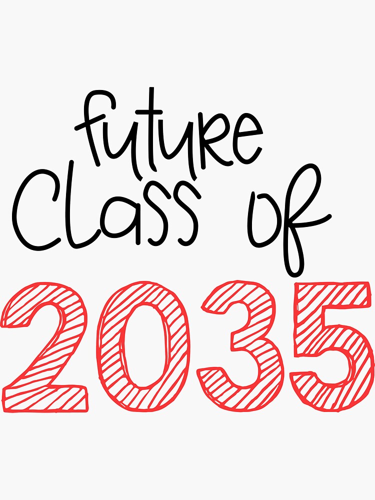 "Class of 2035" Sticker for Sale by Raminovitch | Redbubble