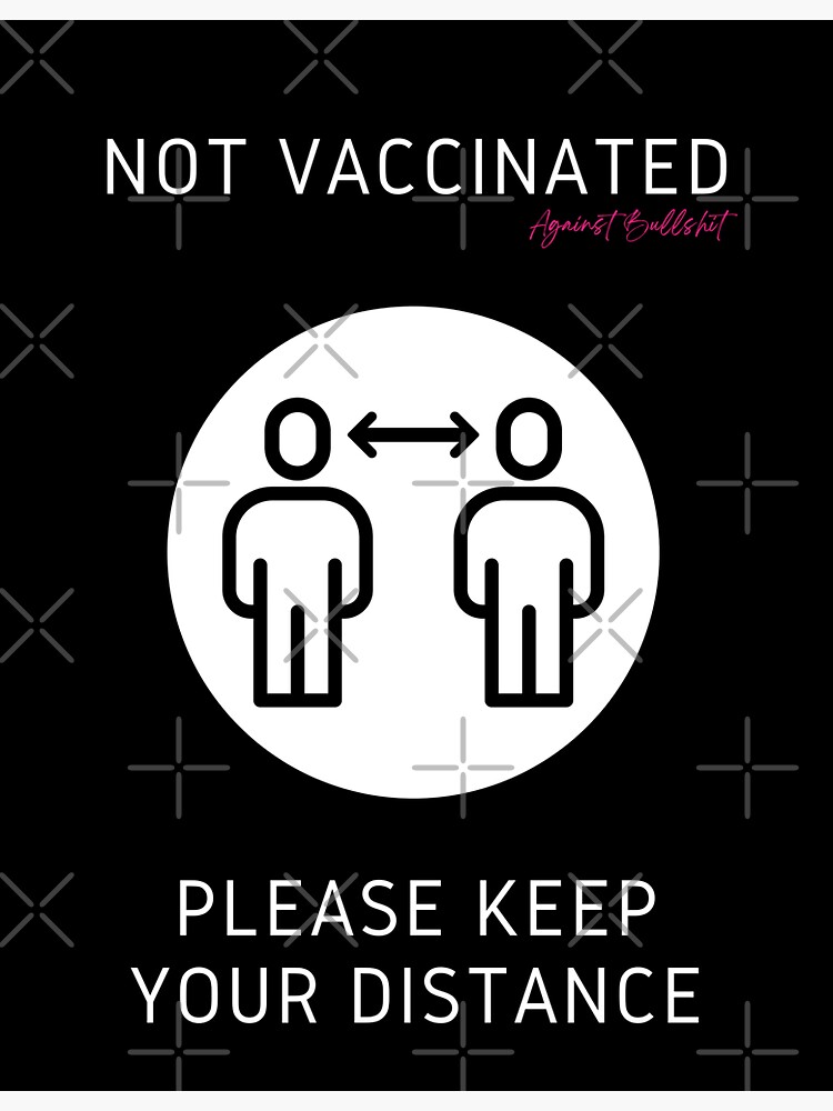 "Not Vaccinated Please Keep Your Distance - Funny Covid Quotes" Sticker ...