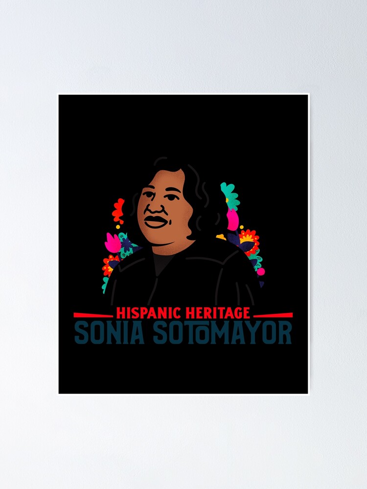 "National hispanic heritage month sonia sotomayor design." Poster for ...