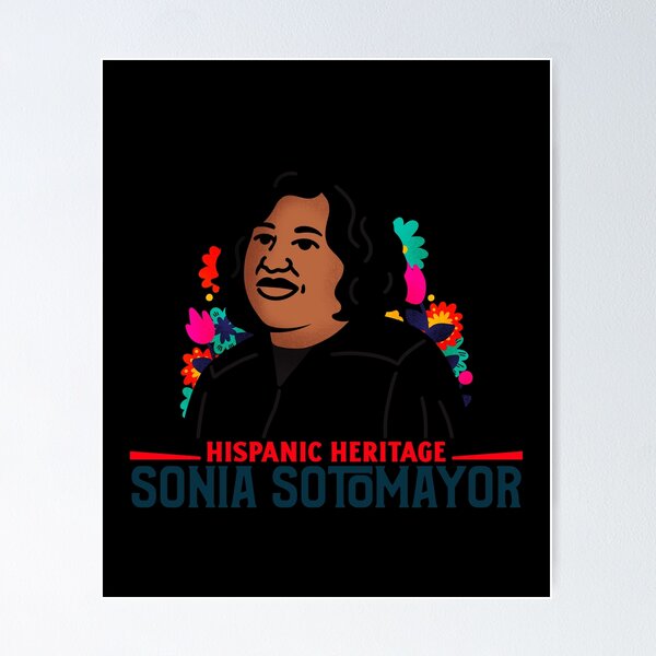 "National hispanic heritage month sonia sotomayor design." Poster for ...