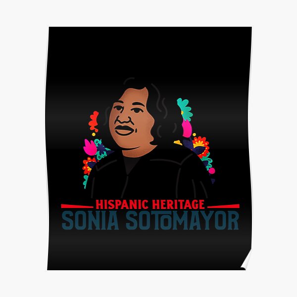 "National hispanic heritage month sonia sotomayor design." Poster for ...