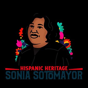 "National hispanic heritage month sonia sotomayor design." Poster for ...