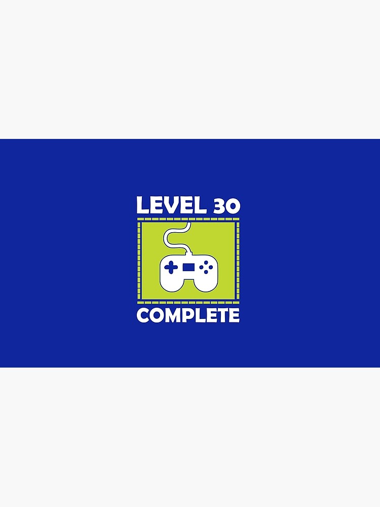 "Level 30 Complete Funny Video Games 30th Birthday" Mug by THEBAGINDAZ ...