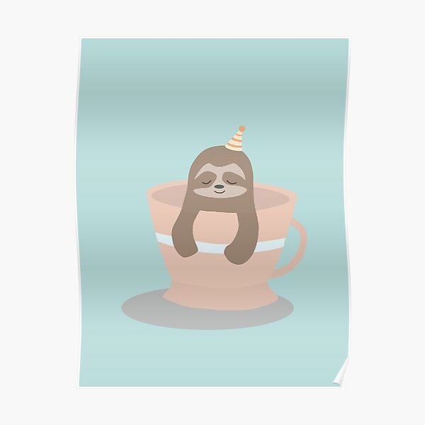 "Cute Baby Sloth in Teacup" Poster for Sale by SunSloths | Redbubble