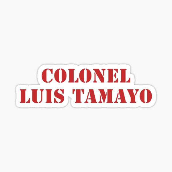 "Colonel Luis Tamayo" Sticker for Sale by Design-Maniya | Redbubble