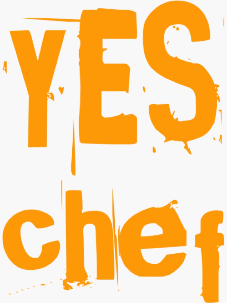 "Yes chef" Sticker by YES-CHEF | Redbubble