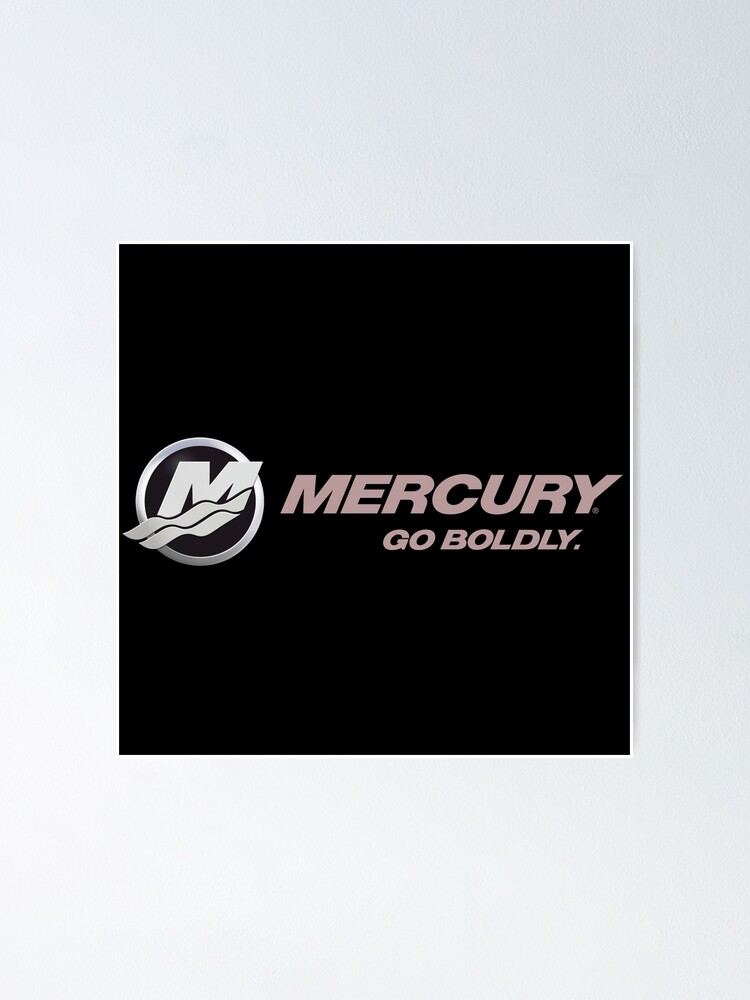 "Mercury Go Boldly Boat" Poster for Sale by CallysShop | Redbubble