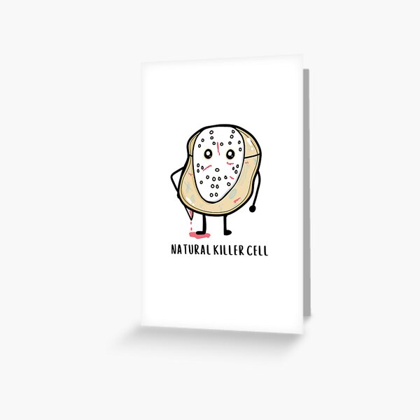 "Natural Killer Cell | Science Pun, Microbiology, Immunology, Funny ...