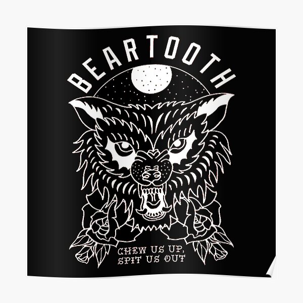 "Beartooth" Poster by WillieSMoore | Redbubble