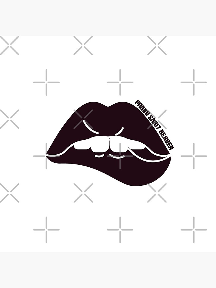 "Proud Smut Reader, Lips For Romance Readers" Poster for Sale by ...