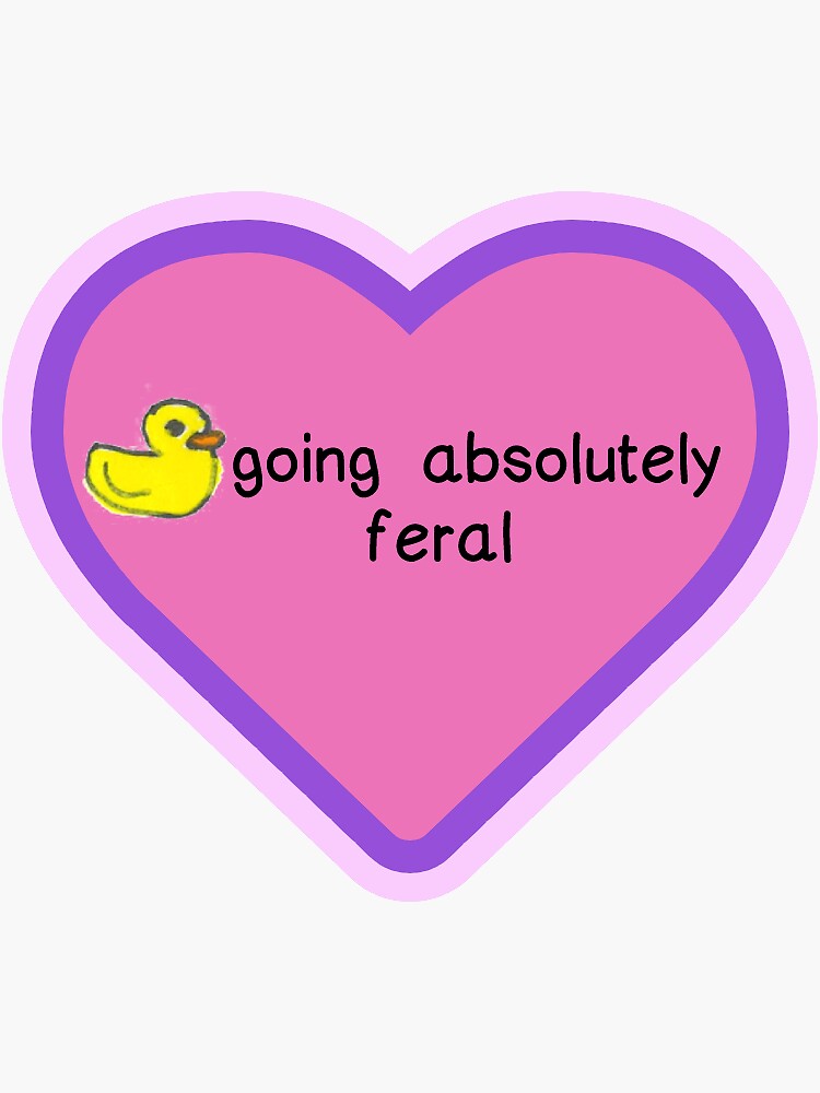 "going absolutely feral" Sticker for Sale by ssskkkvvv | Redbubble