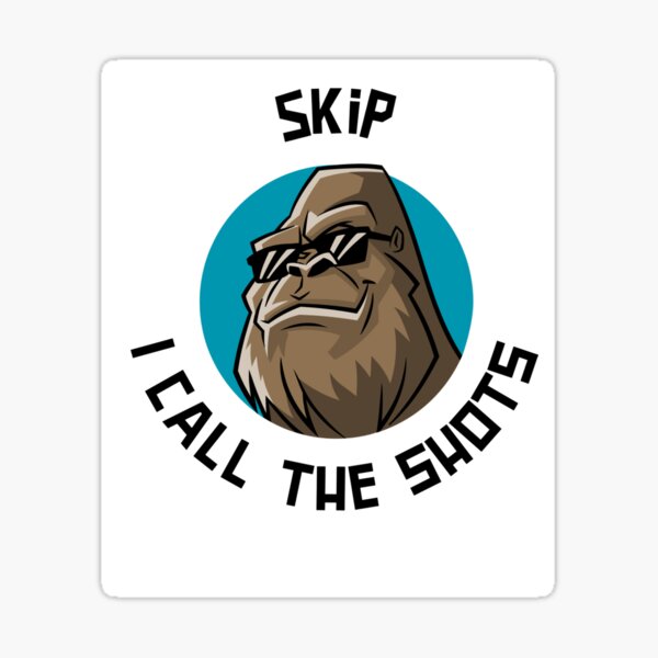 "Skip-I Call the Shots" Sticker for Sale by VJKTees | Redbubble