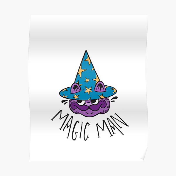 "Magic Man" Poster for Sale by unfoxmeart | Redbubble
