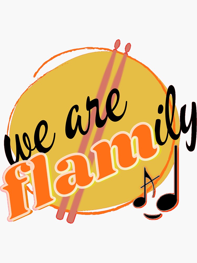 "We are FLAMILY! " Sticker for Sale by the-GR00VER | Redbubble