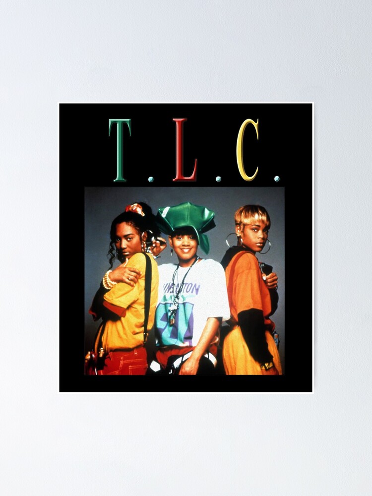 "TLC Girl" Poster for Sale by karinaaespac | Redbubble