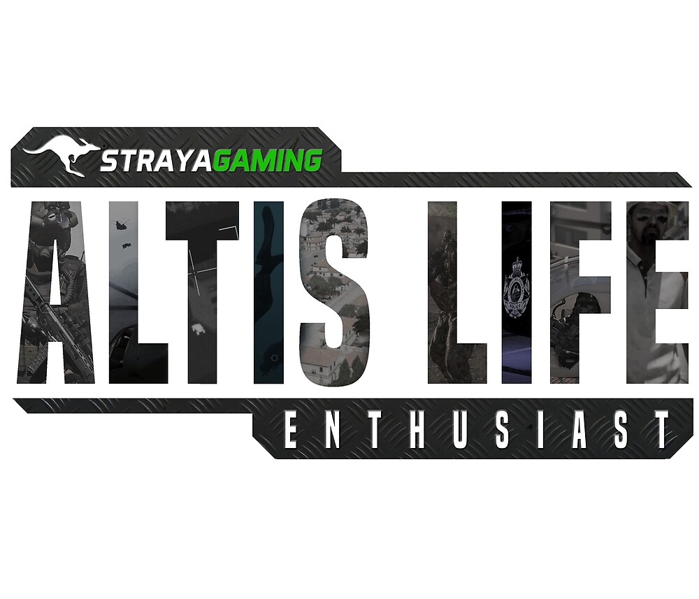 "Altis Life Enthusiast - StrayaGaming" by StrayaGaming | Redbubble