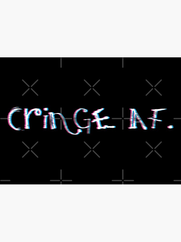 "The Cringe Is Real - Can Live Without The Awkward Cringy Moments In ...