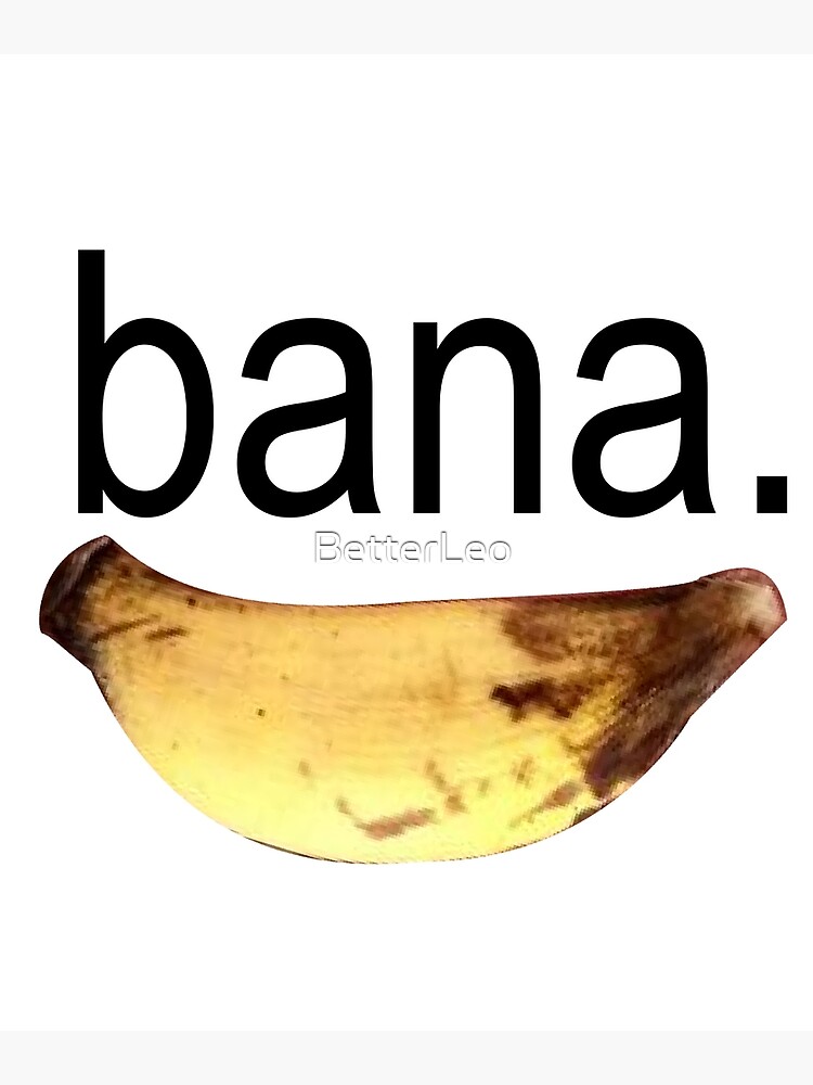 "Not Long Enough Banana Funny Cursed Meme" Poster for Sale by BetterLeo ...