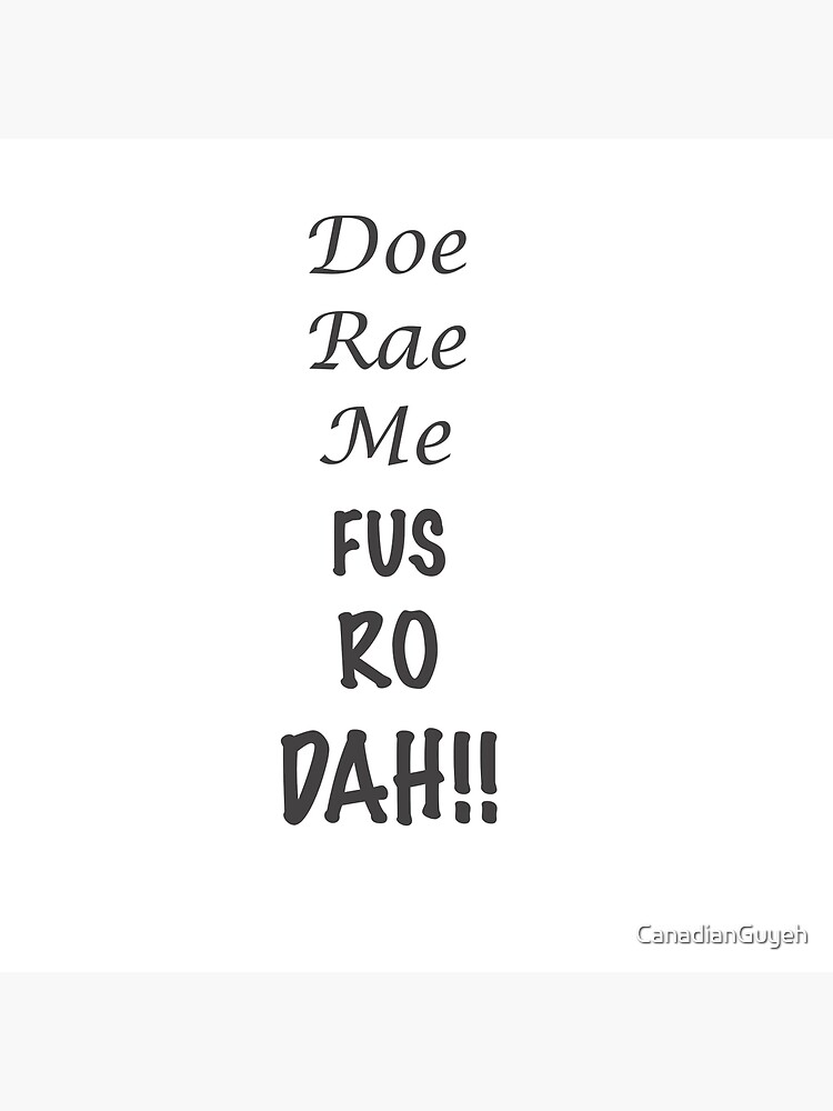 Doe Rae Me FUS RO DAH Premium Matte Vertical Poster sold by Urdu White ...