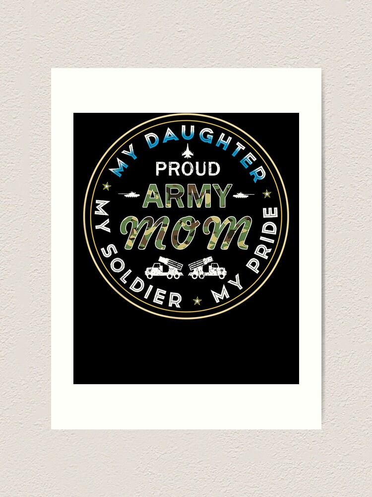 " Army Daughter Soldier Hero Proud Camouflage" Art Print for Sale by ...