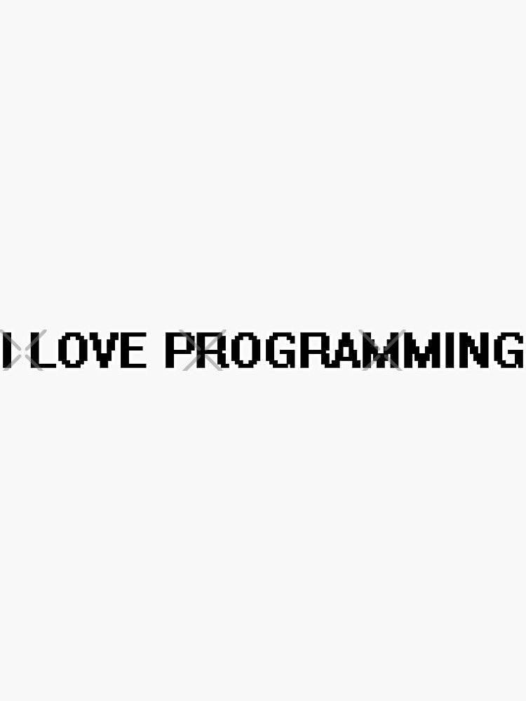 "I Love Programmation - Programmation - Coding" Sticker for Sale by ...