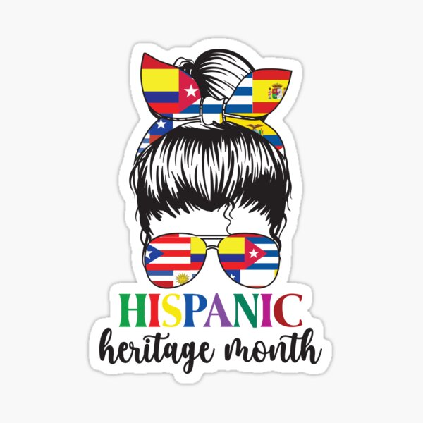National Hispanic Heritage Month Latin Flags Messy Bun Countries Flag