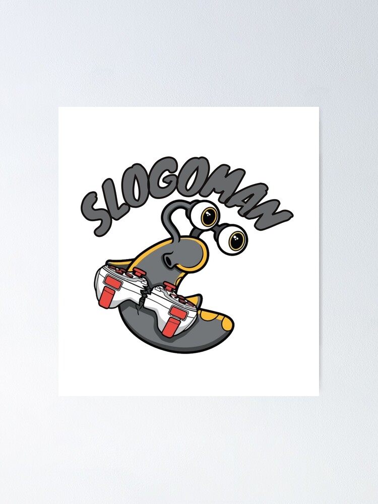 "crazy slogoman" Poster by storented16 | Redbubble