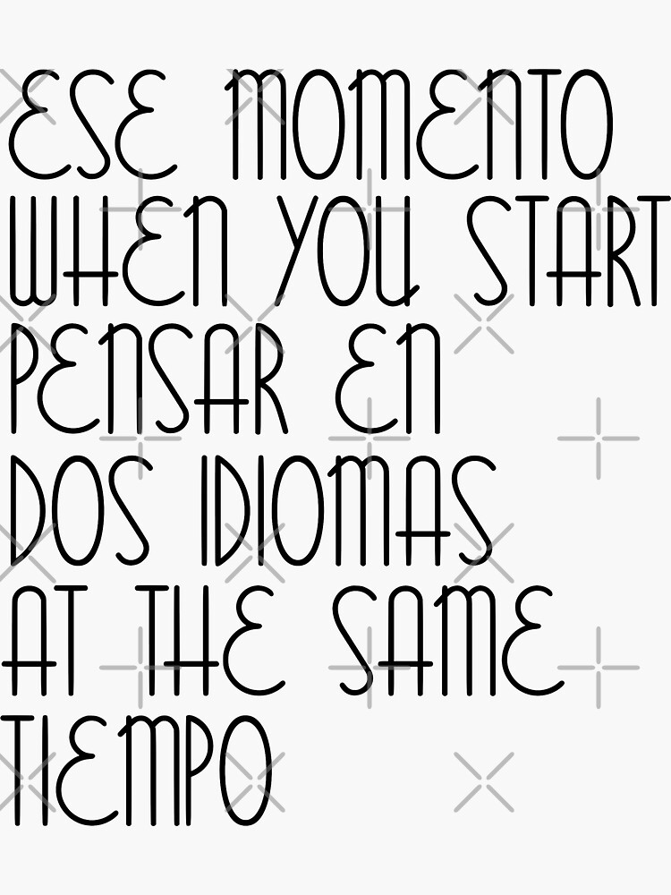 "Ese Momento When You Start Spanish Student English Learner Spain ...