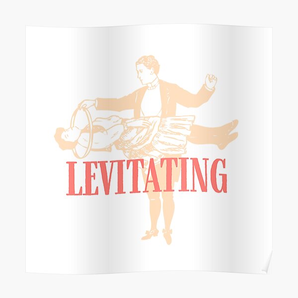 "Levitating" Poster for Sale by NadaAlk | Redbubble