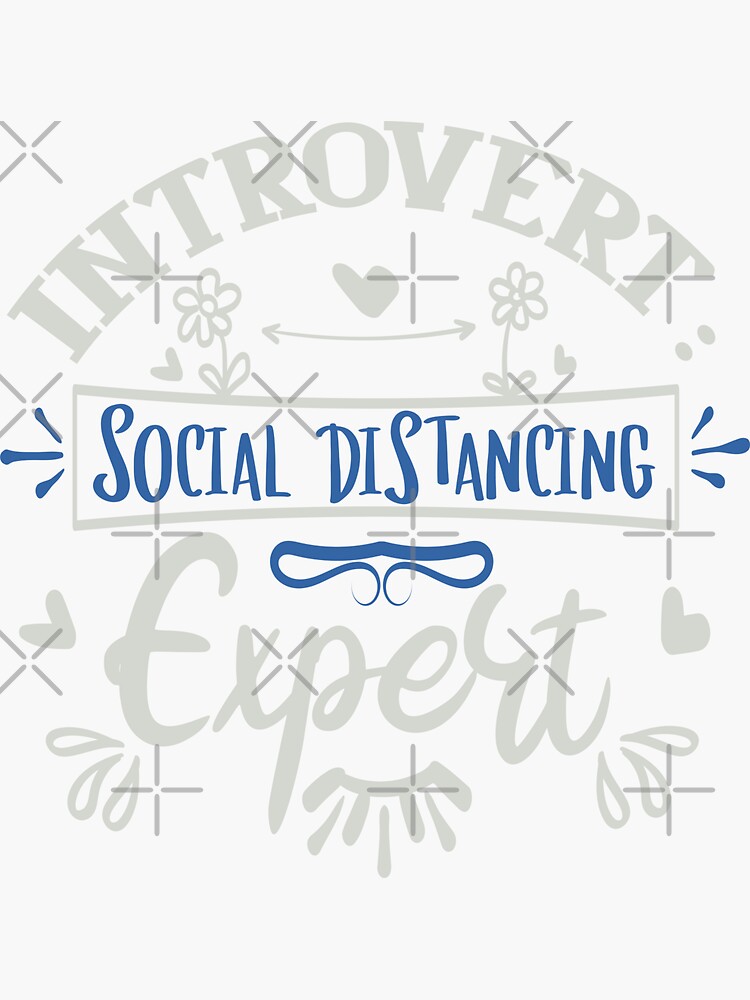 "Introvert Social Distancing Expert" Sticker for Sale by FOX1999-Design ...