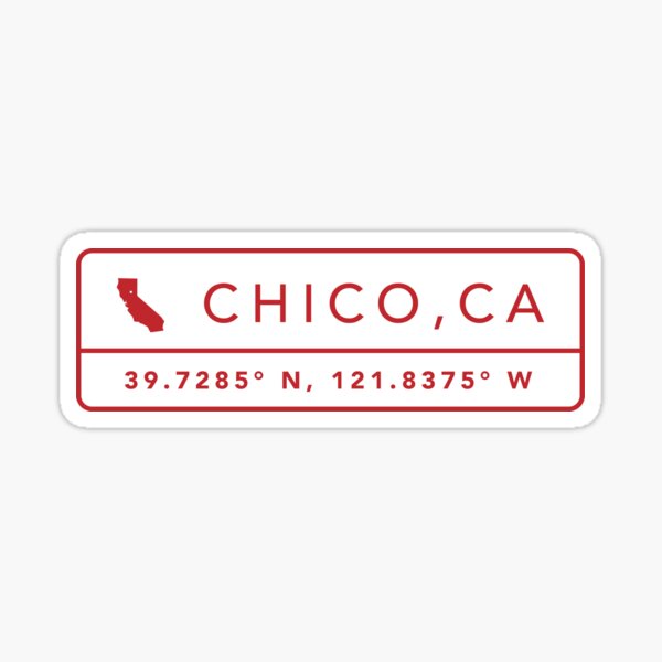 "Chico, Ca Coordinates | Chico State" Sticker for Sale by ...