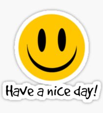 Have a Good Day Stickers | Redbubble