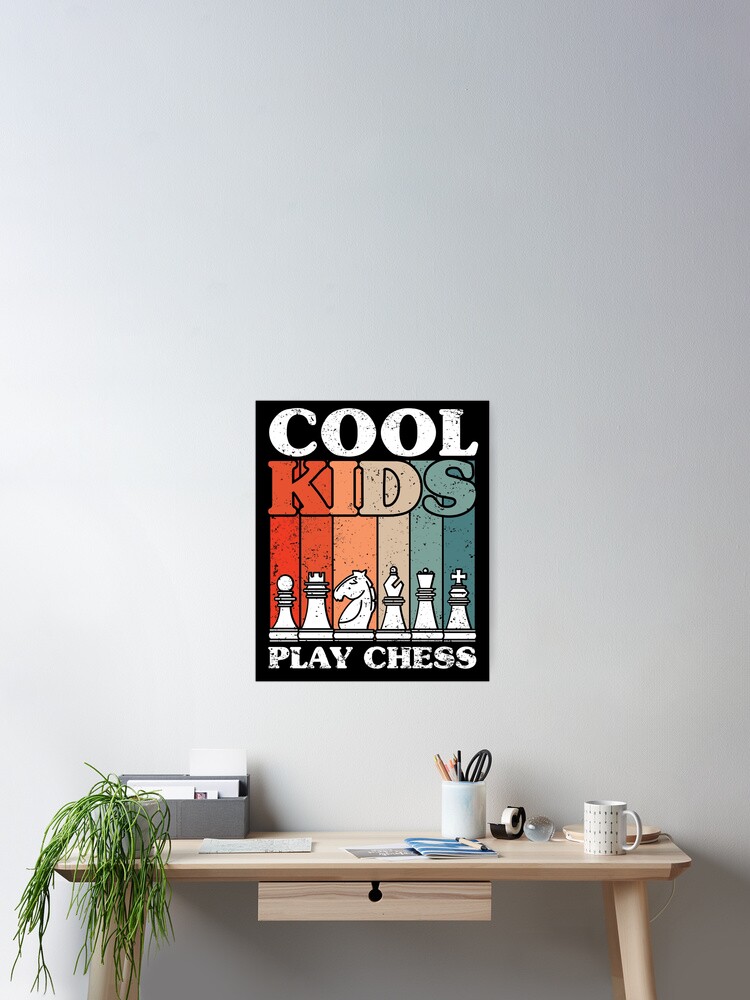 "Funny Chess Club Cool Kids Play Chess" Poster for Sale by magicsd77 ...