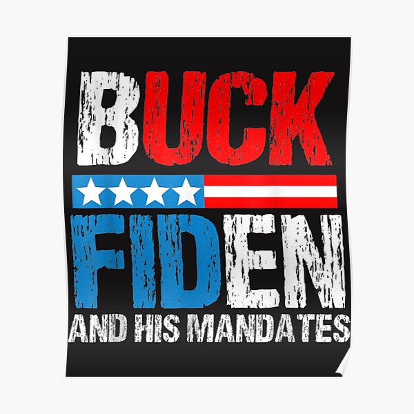 " Buck Fiden And His Mandates " Poster by KulkarnielBasan | Redbubble