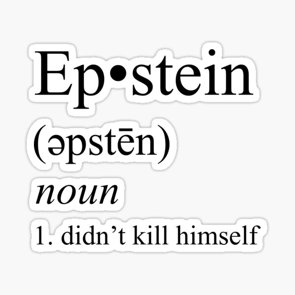 "Epstein definition" Sticker for Sale by GringoGarrett | Redbubble