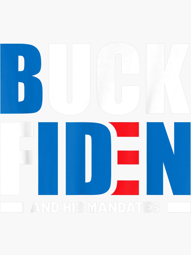"Buck Fiden And His Mandates " Sticker for Sale by KulkarnielBasan ...